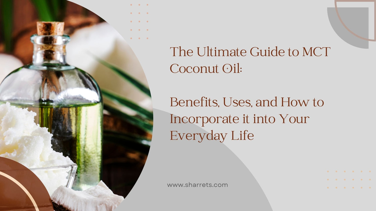 The Ultimate Guide to MCT Coconut Oil